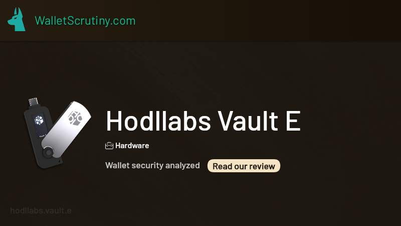 WalletScrutiny - Hodllabs Vault E