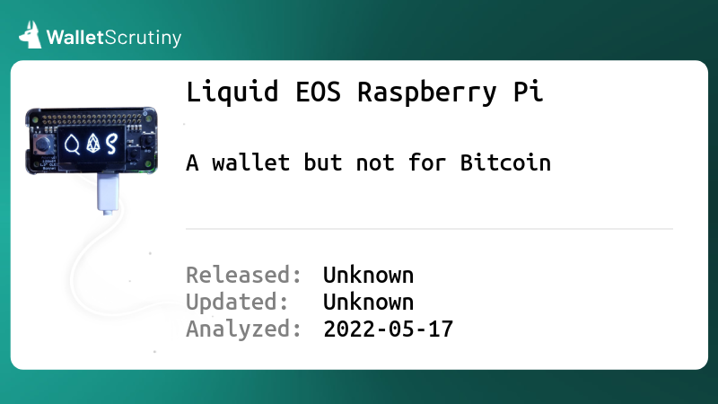 WalletScrutiny - Liquid EOS Raspberry Pi WalletScrutiny - Liquid EOS Raspberry Pi